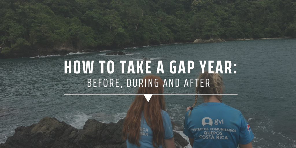 How to take a gap year: before, during and after | GVI